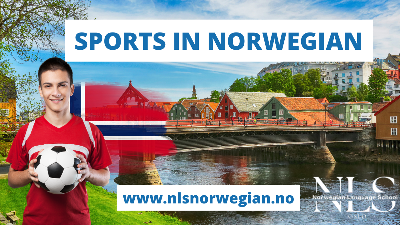 Sports in Norwegian - Norwegian Language School